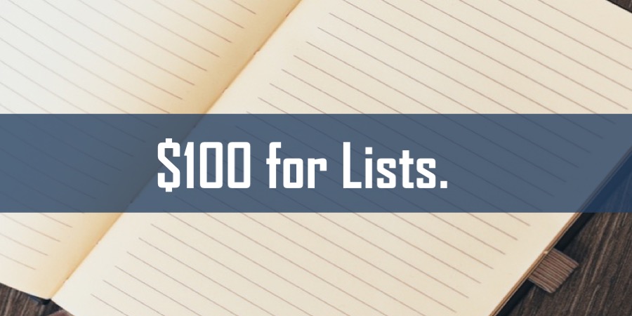 Write a List, Earn $100 Write a List, Earn $100
